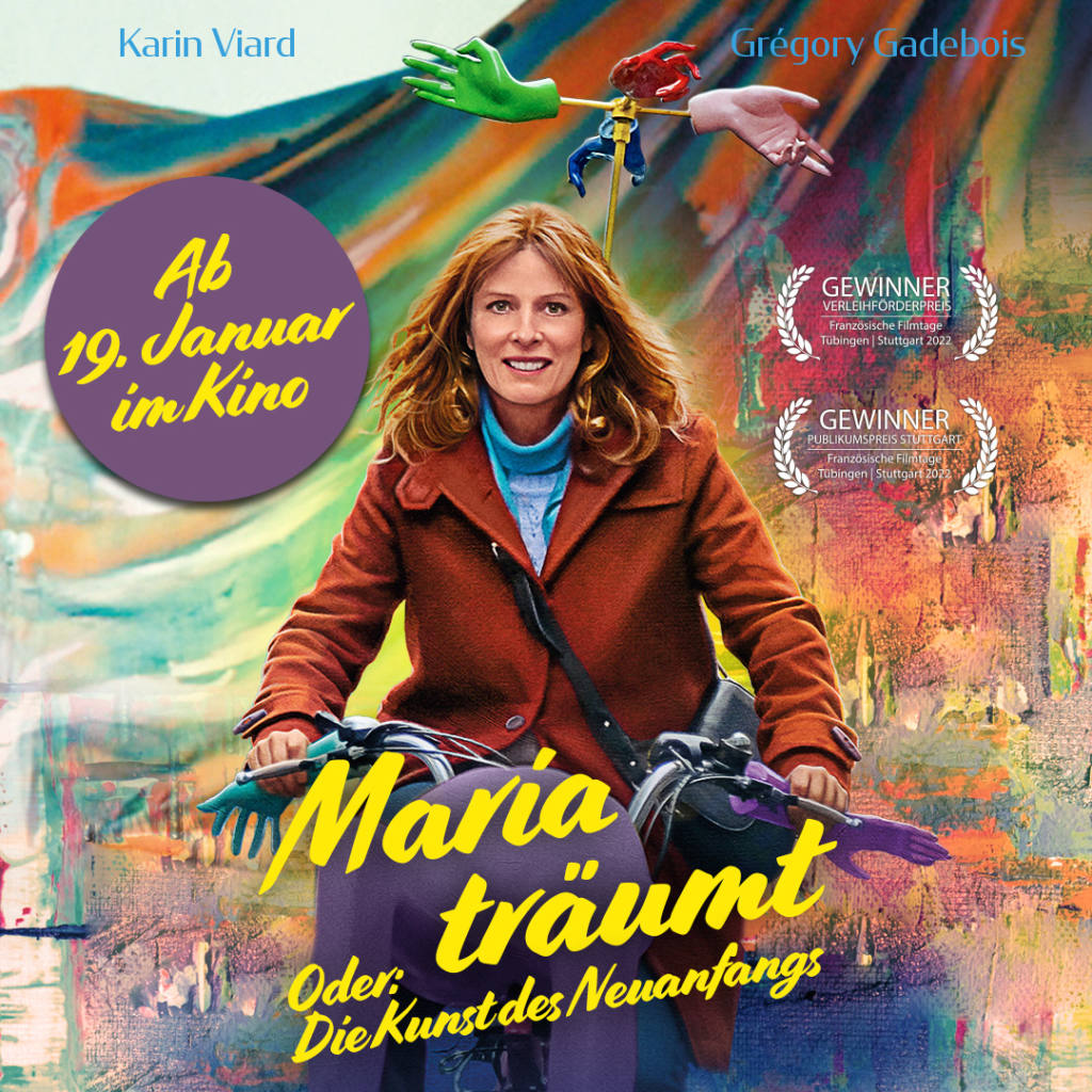 Verlosung zum Kinostart von MARIA TRÄUMT - ODER: DIE KUNST DES NEUANFANGS